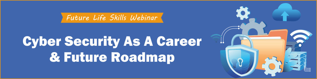 Cyber Security As a Career & Future Road map