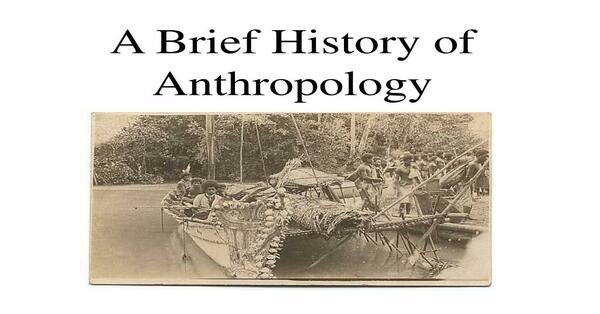The History Of Anthropology [1 min read]