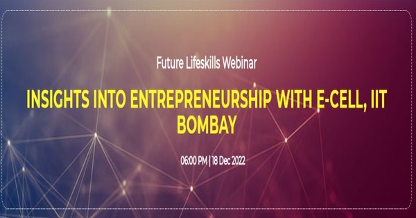 Insights Into Entrepreneurship with E-Cell, IIT Bombay