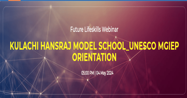 Kulachi Hansraj Model School_UNESCO MGIEP ORIENTATION