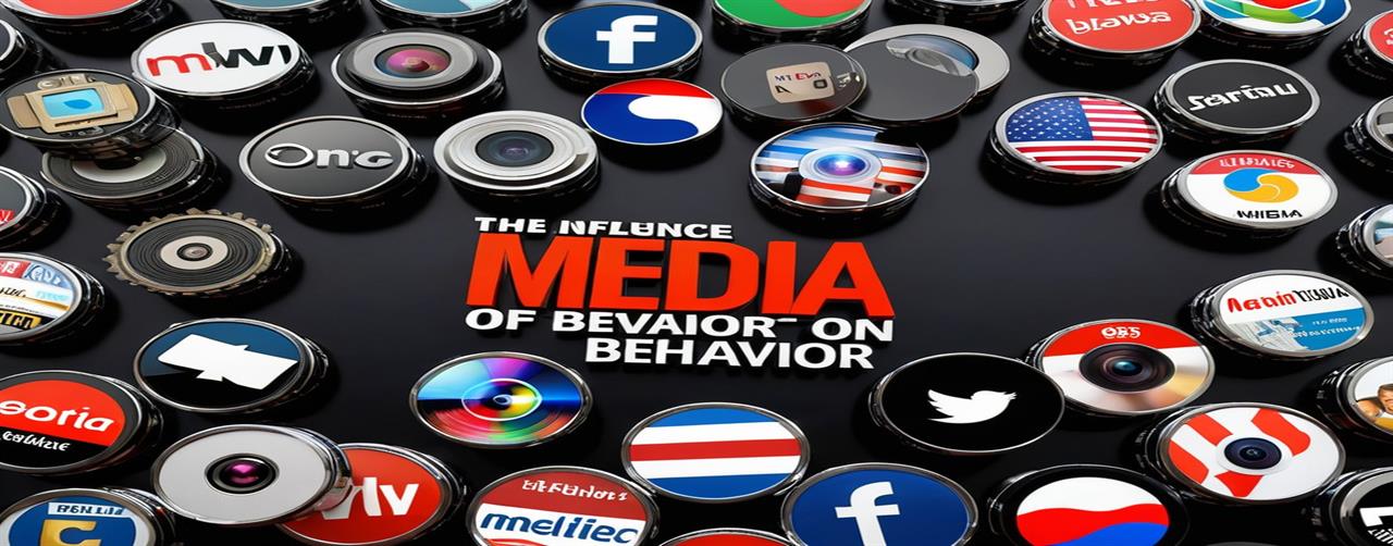 The Influence of Media on Behavior