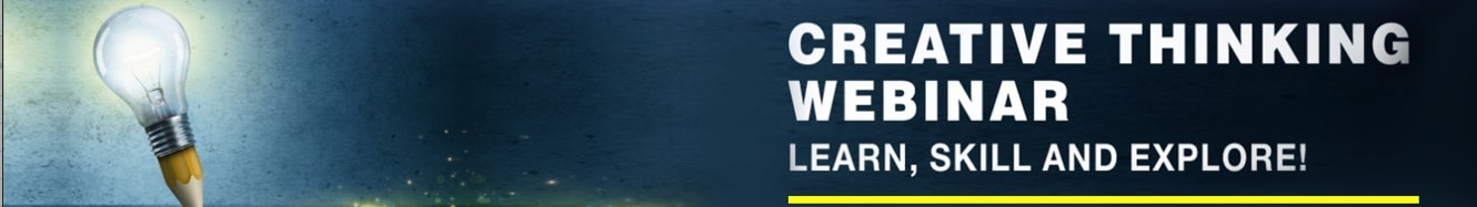 Webinar on Creative Thinking. How to be More Creative
